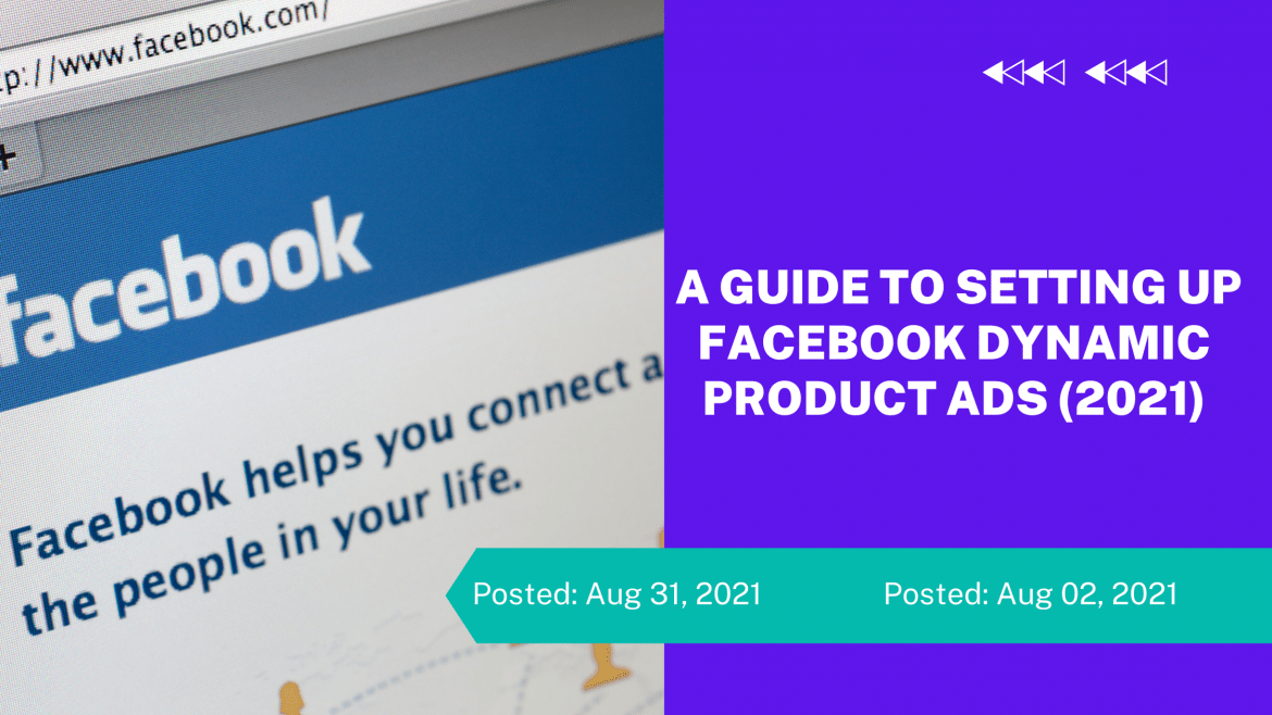 A Guide To Setting Up Facebook Dynamic Product Ads