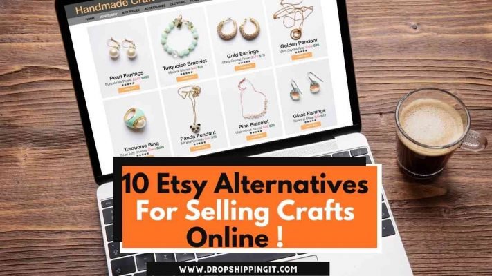 Top 10 Etsy Alternatives For Selling Crafts Online
