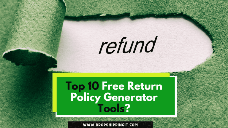 Top 10 Free Return Policy Generator Tools For Your Store