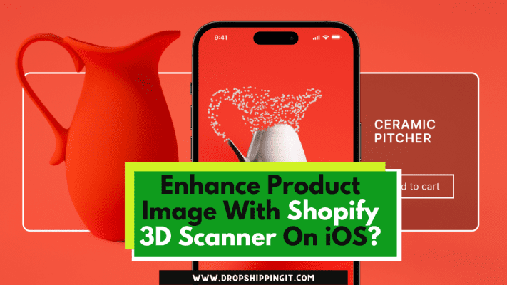 Enhance Product Image With Shopify 3D Scanner On IOS